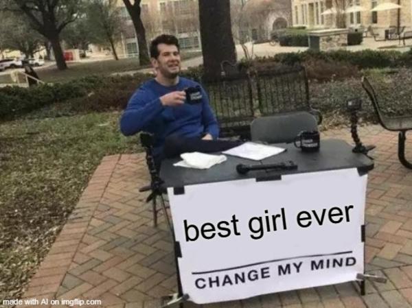 The very best of girls | This Meme Does Not Exist | Know Your Meme