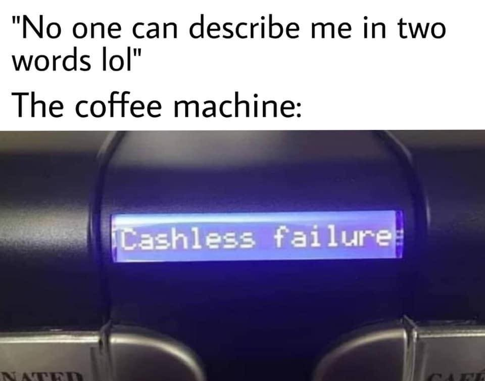 cashless failure | Know Your Meme