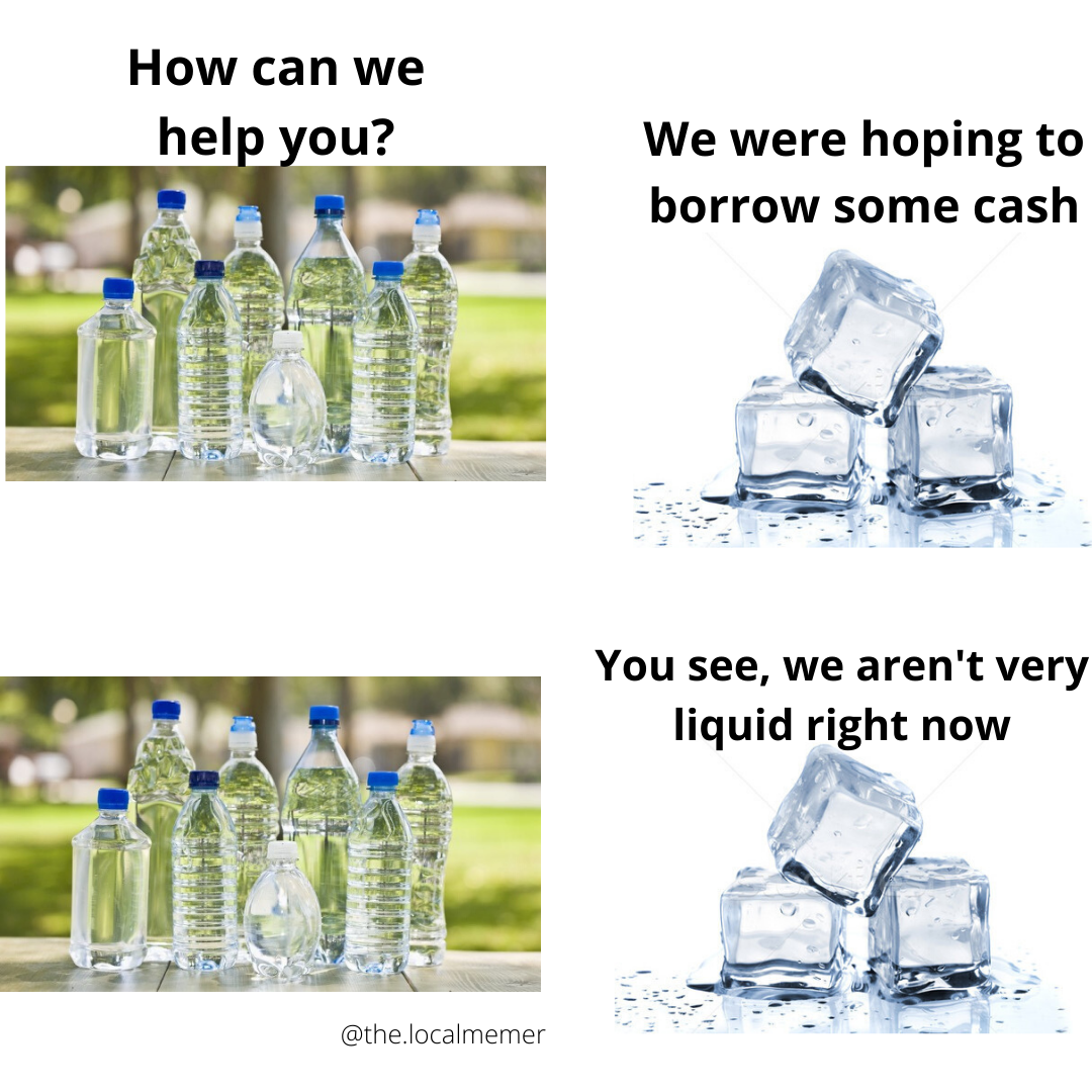 Liquidity Issues | Pun | Know Your Meme