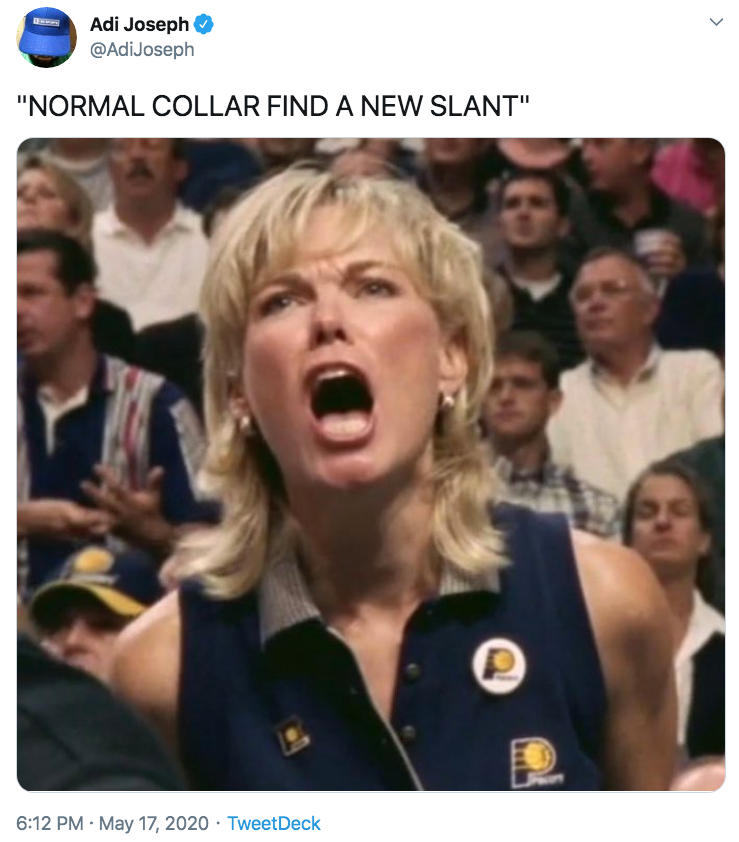 "NORMAL COLLAR FIND A NEW SLANT" | Screaming Pacers Fan | Know Your Meme