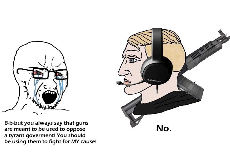 You get to fight and then I get to make your gun illegal! | Yes Chad ...