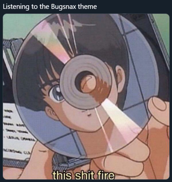 Bugsnax Theme Meme | Bugsnax | Know Your Meme