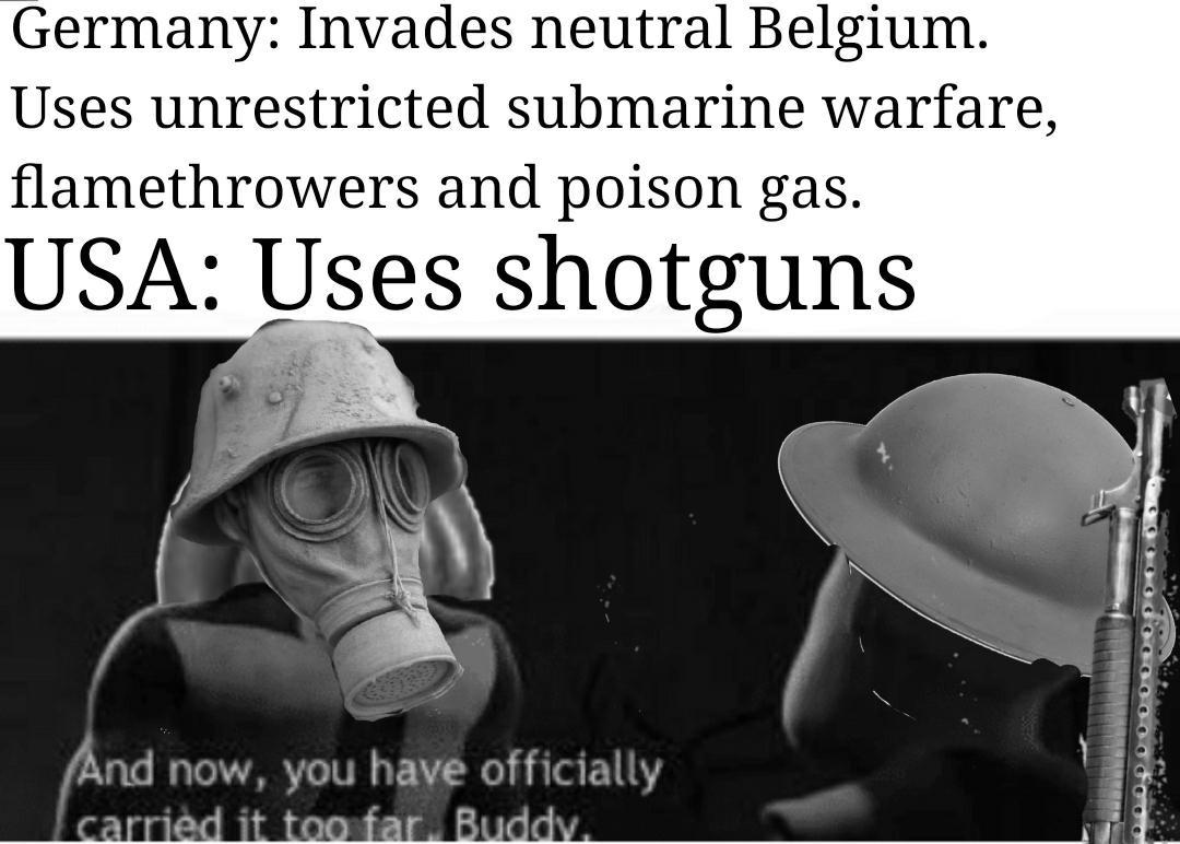 Shotguns weren't even that effective. | Shotguns in WW1 / Kaiser Mad ...