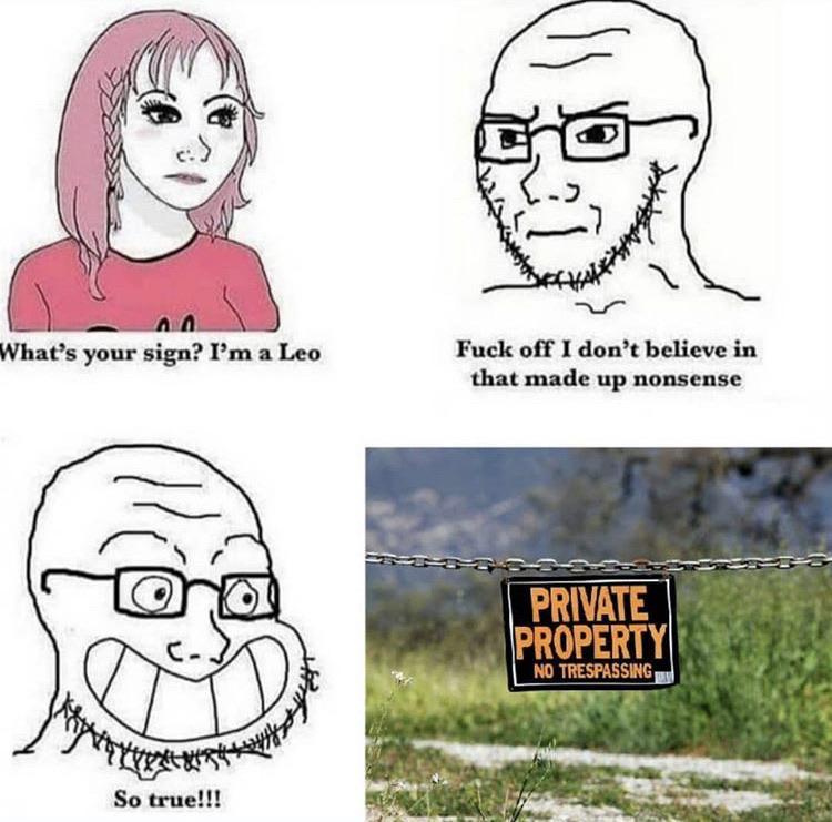 Egoism time | I Don't Believe In That Nonsense / So True | Know Your Meme