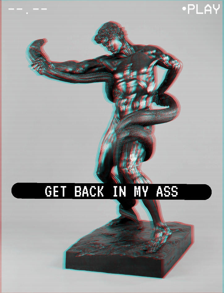 get back in my ass | Fashwave / Tradwave | Know Your Meme