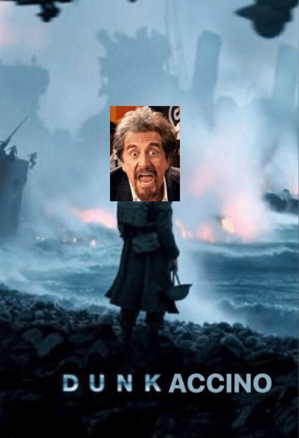 DUNKIRK KINO | Dunkaccino | Know Your Meme