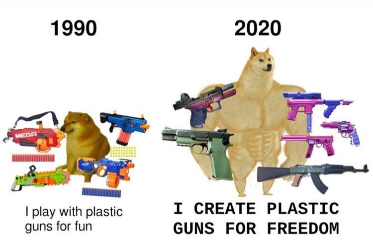 1990: I play with plastic guns for fun / 2020: I create plastic guns ...