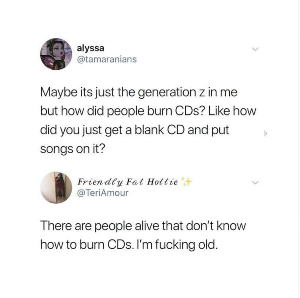 burning cds | Know Your Meme