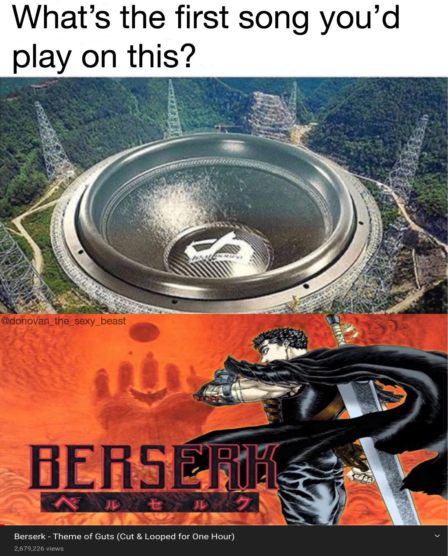 What would you play on this | Guts' Theme | Know Your Meme