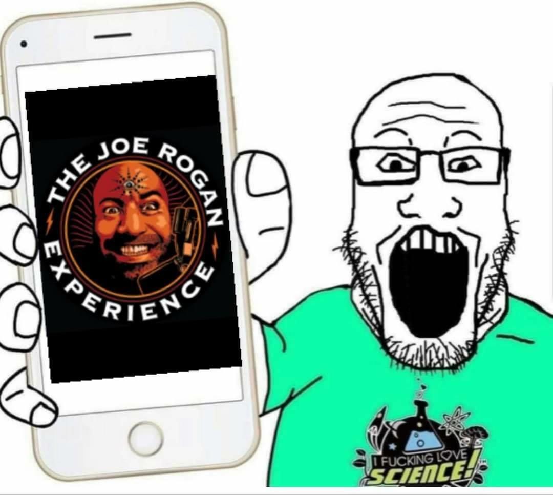 The Joe Rogan Experience | Soyjak Shows His Phone | Know Your Meme