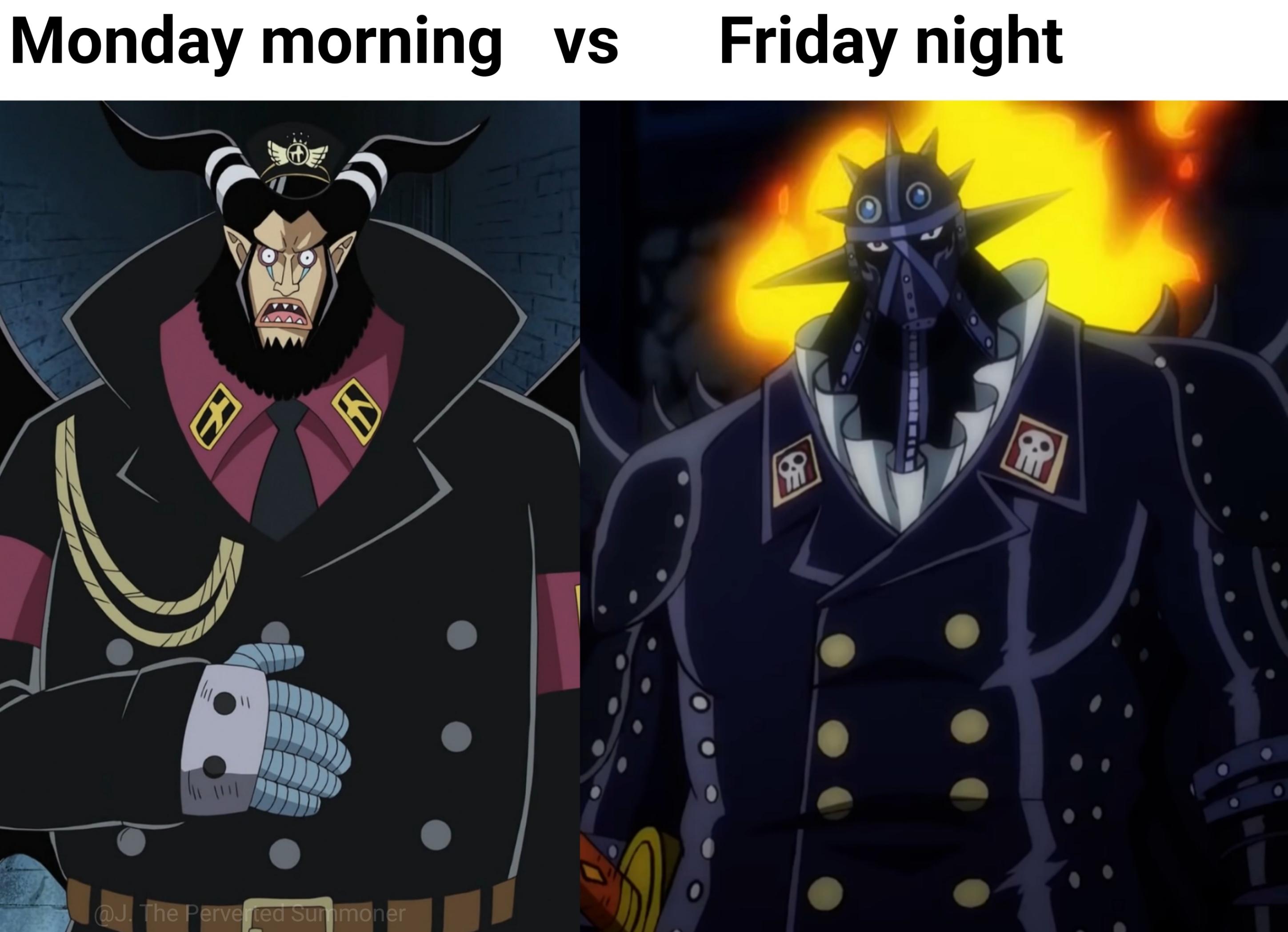 Monday Morning vs Friday Night | One Piece | Know Your Meme