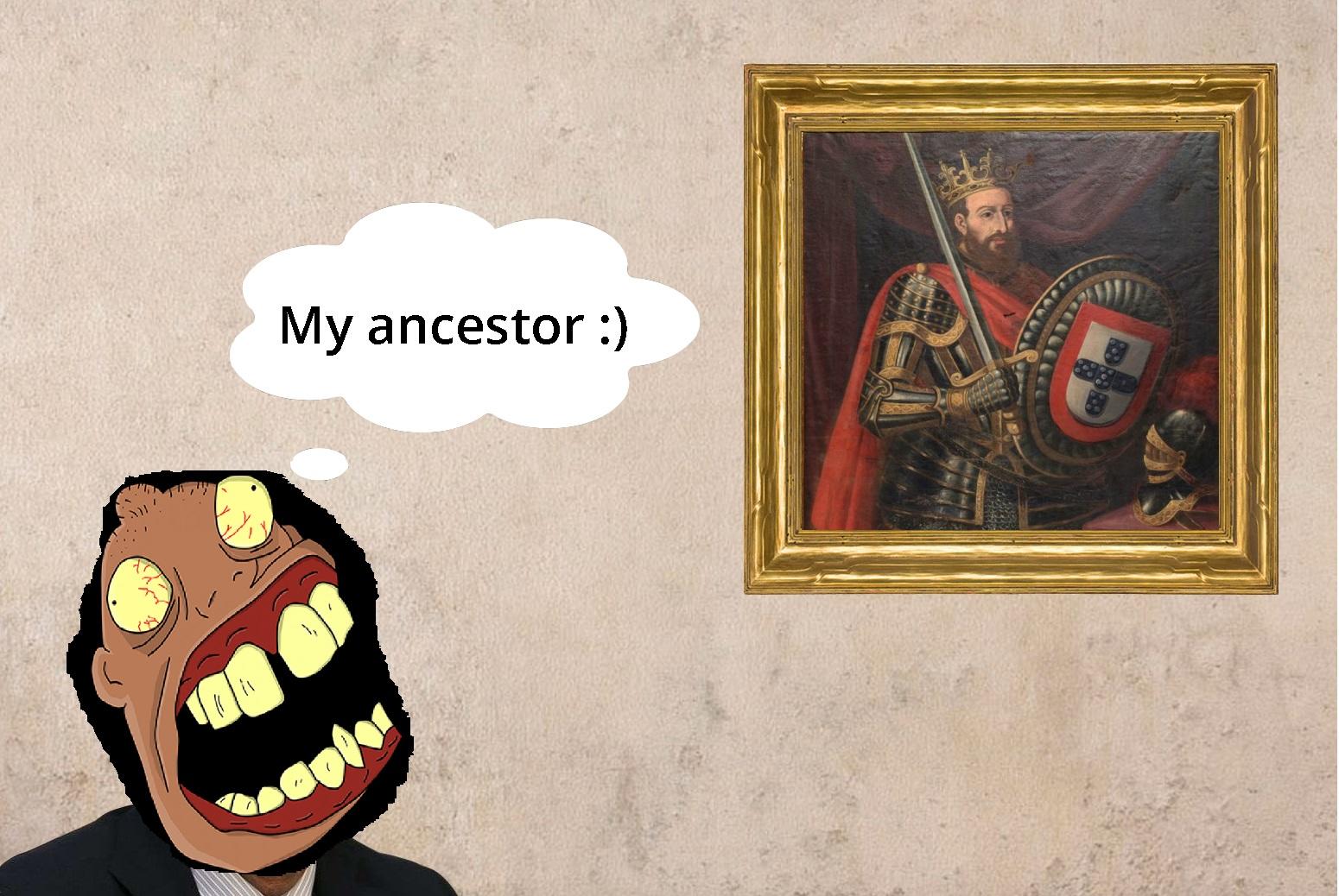 Brazilian and Portuguese | My Ancestor :) | Know Your Meme