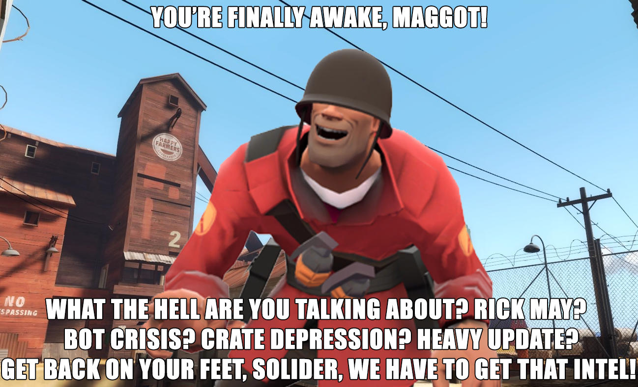 hey you're finally awake tf2 | You're Finally Awake / You Hit Your Head ...