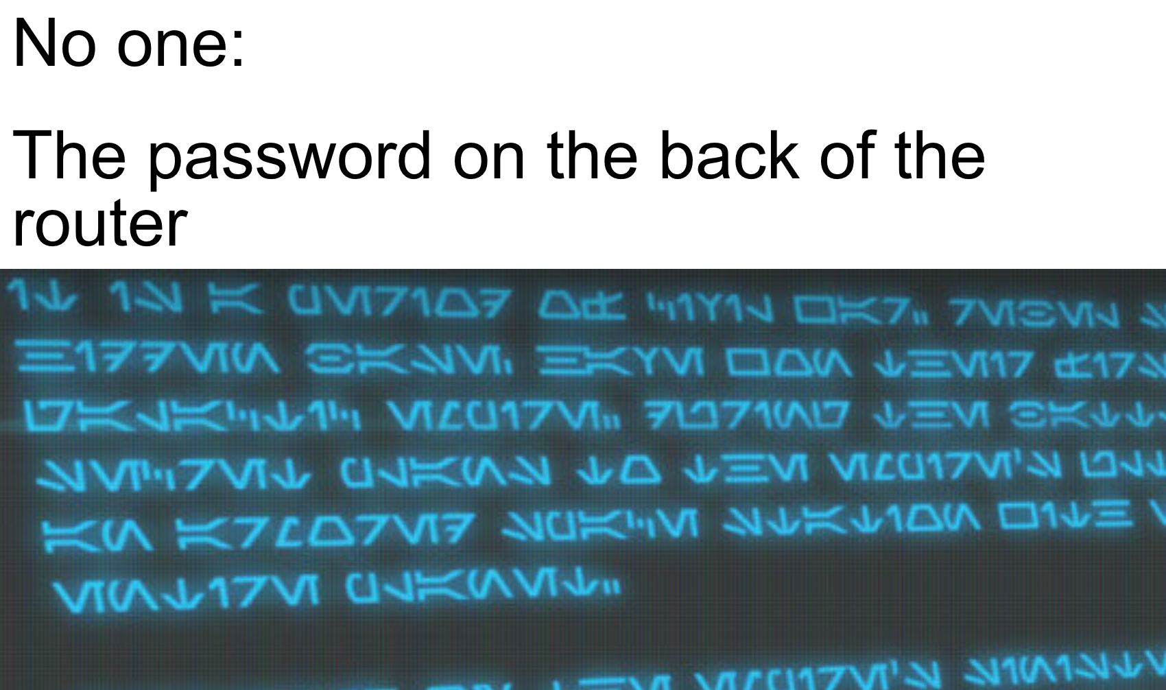 impossible to decipher | /r/PrequelMemes | Prequel Memes | Know Your Meme