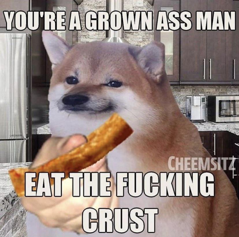 Le crust eater has arrived | /r/dogelore | Ironic Doge Memes | Know ...