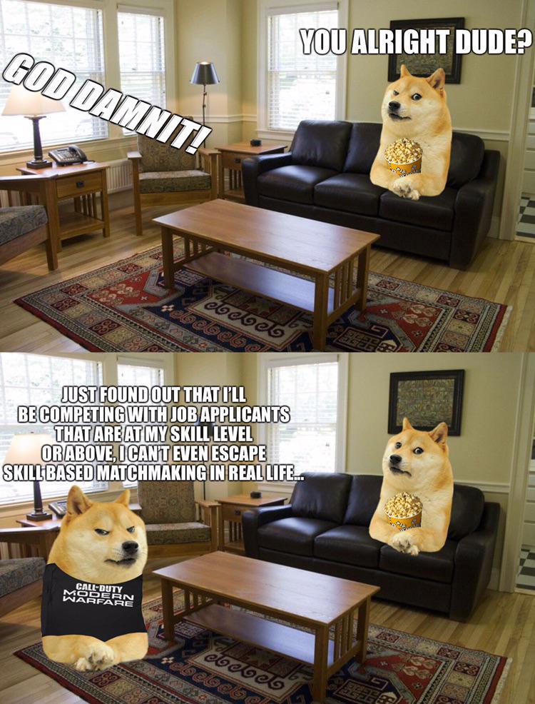 Le COD player has arrived | /r/dogelore | Skill-based Matchmaking (SBMM ...