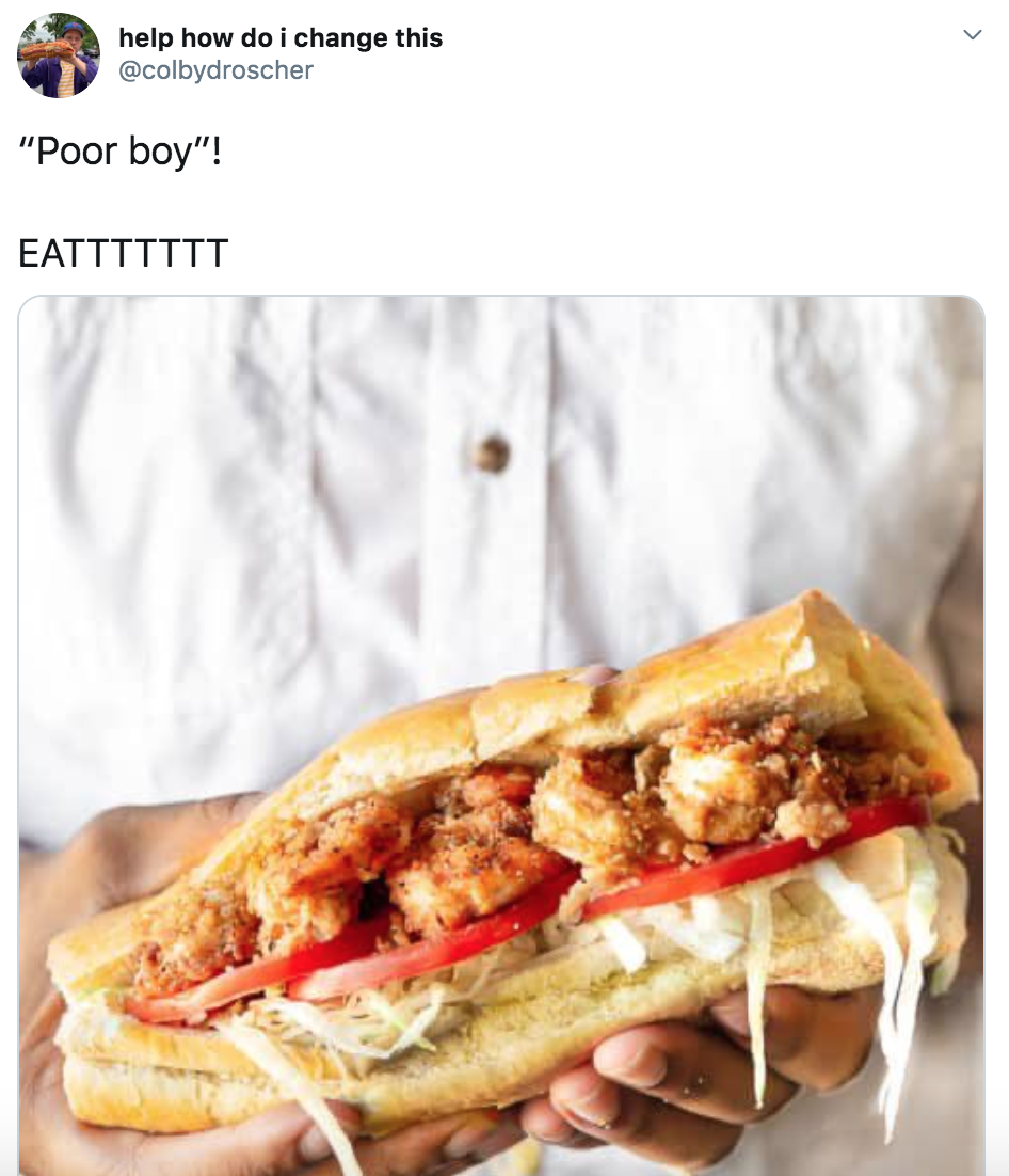 EAT | Poor Boys | Know Your Meme