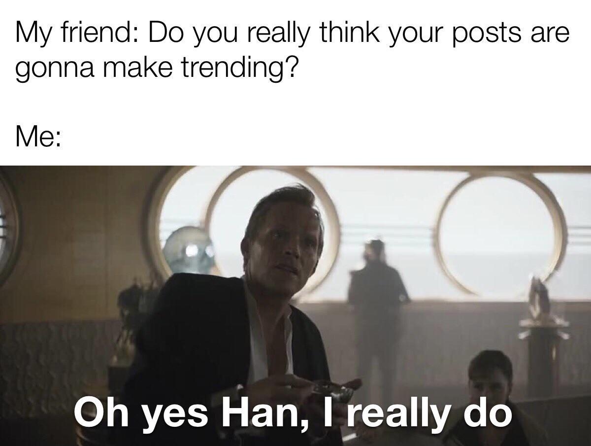 We just did the kessel run in less than 12 parsecs | /r/PrequelMemes ...