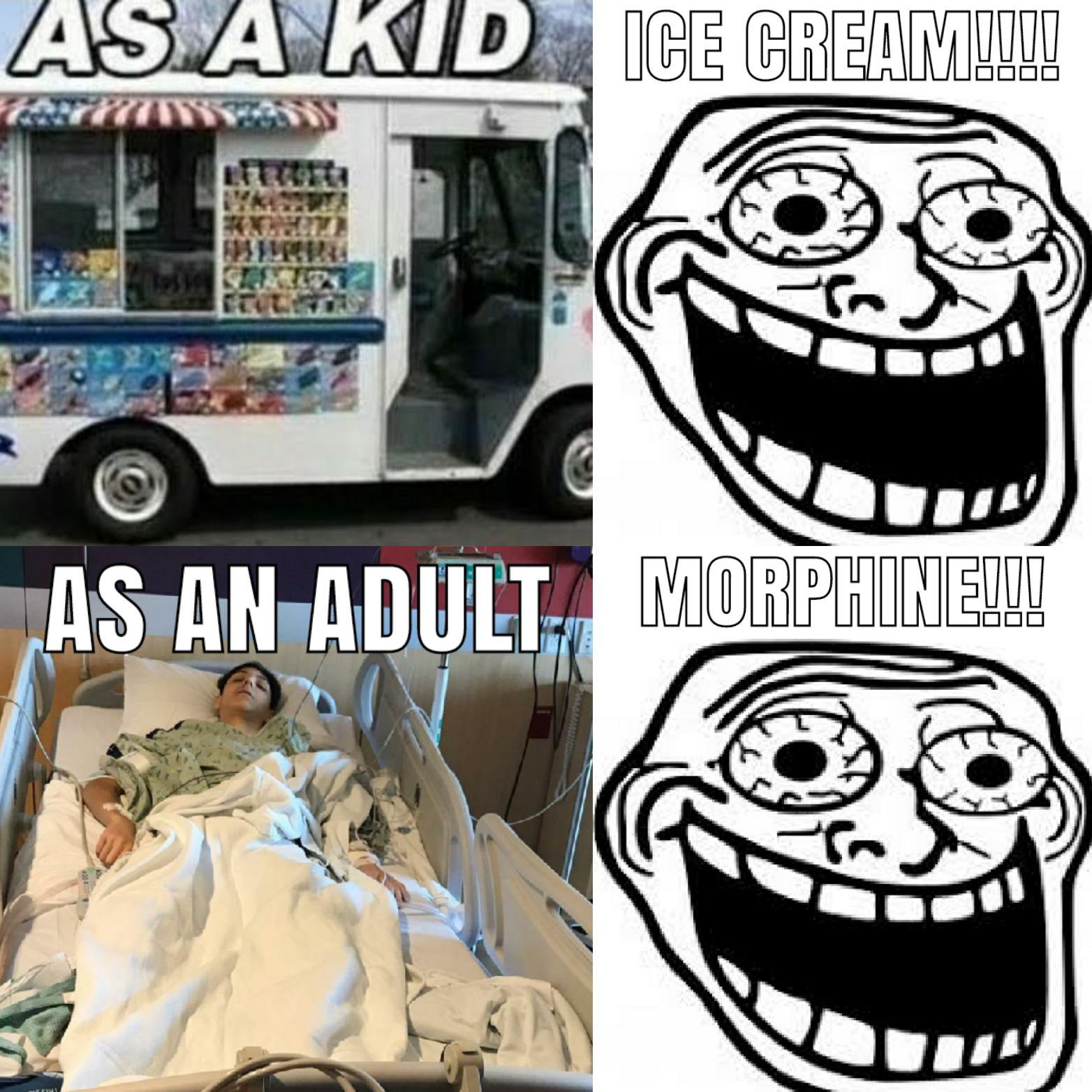 I need it!!!11!1!1!!! | /r/okbuddyretard | As a Kid / As An Adult ...