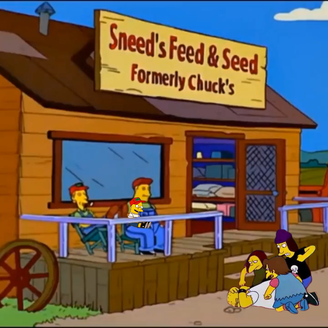 you want some too, cityhog? | Sneed's Feed and Seed | Know Your Meme