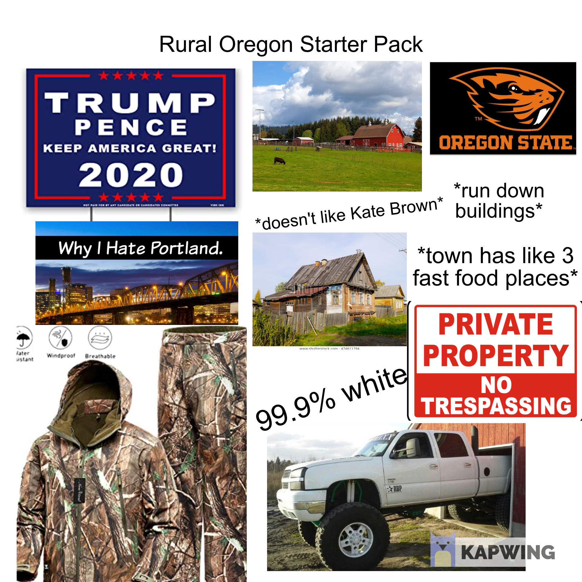 Rural Oregon Starter Pack | /r/starterpacks | Starter Packs | Know Your ...