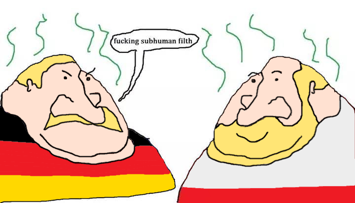 Germans vs Poles | Fucking Subhuman Filth | Know Your Meme