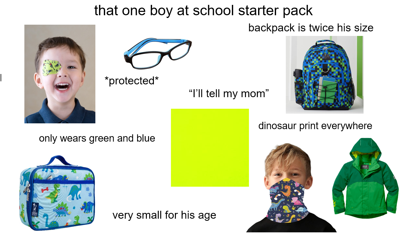 that one boy at school starter pack | /r/starterpacks | Starter Packs ...