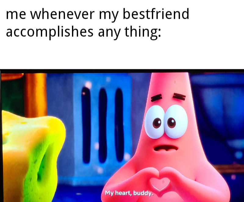 always support best bud | /r/wholesomememes | Wholesome Memes | Know ...