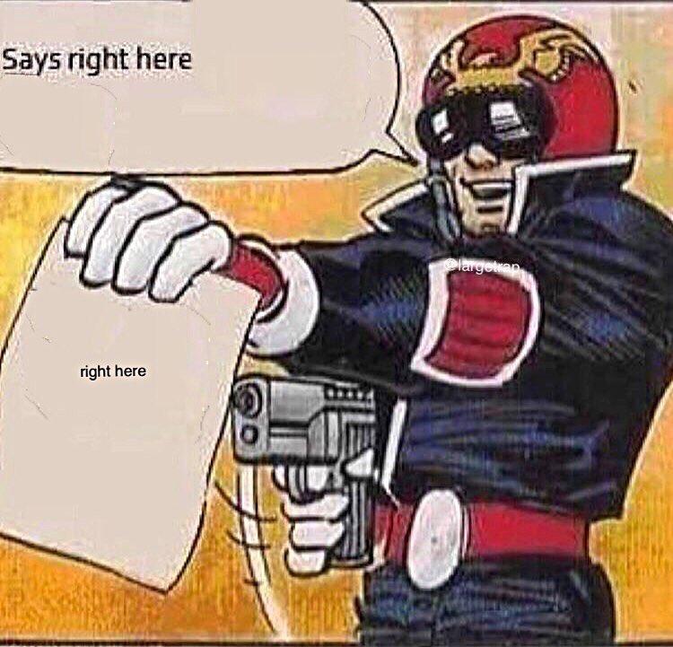 Says Right Here | Largetrap | Know Your Meme