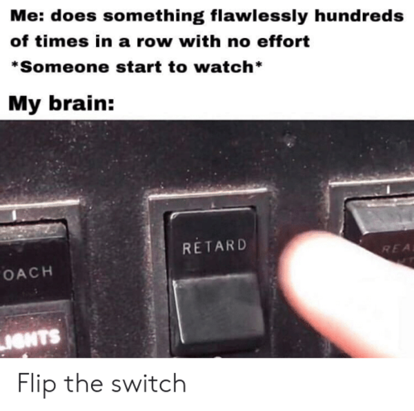 Retard switch | Retard Switch | Know Your Meme