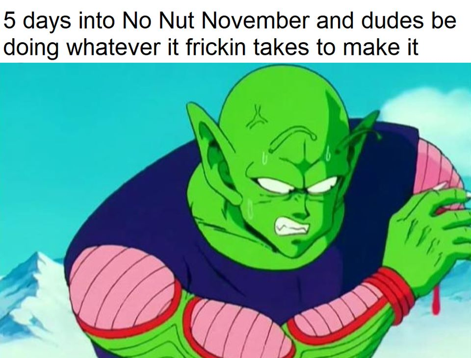 >literally ripping limbs off to beat No Nut November | No Nut November ...