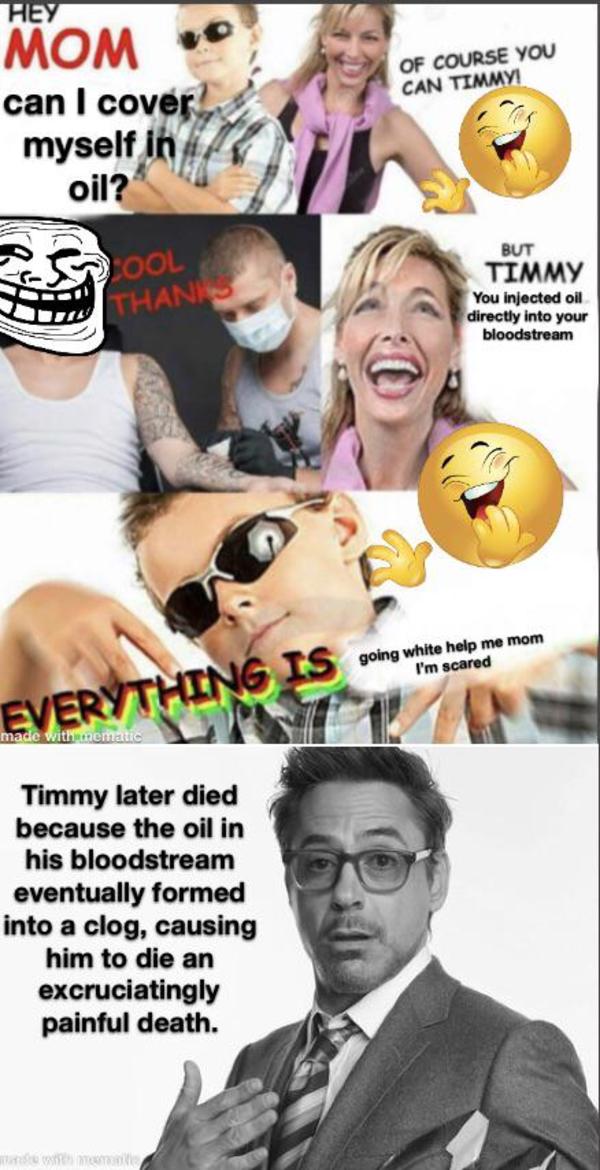 You may laugh | Cover Yourself in Oil | Know Your Meme