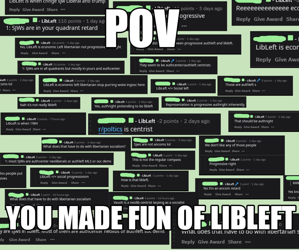 A day in the life of LibLeft | /r/PoliticalCompassMemes | Political ...