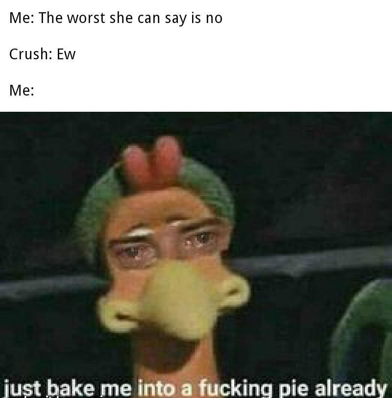 Ahh yes the sad is back | /r/dankmemes | Worst She Can Say Is No | Know ...
