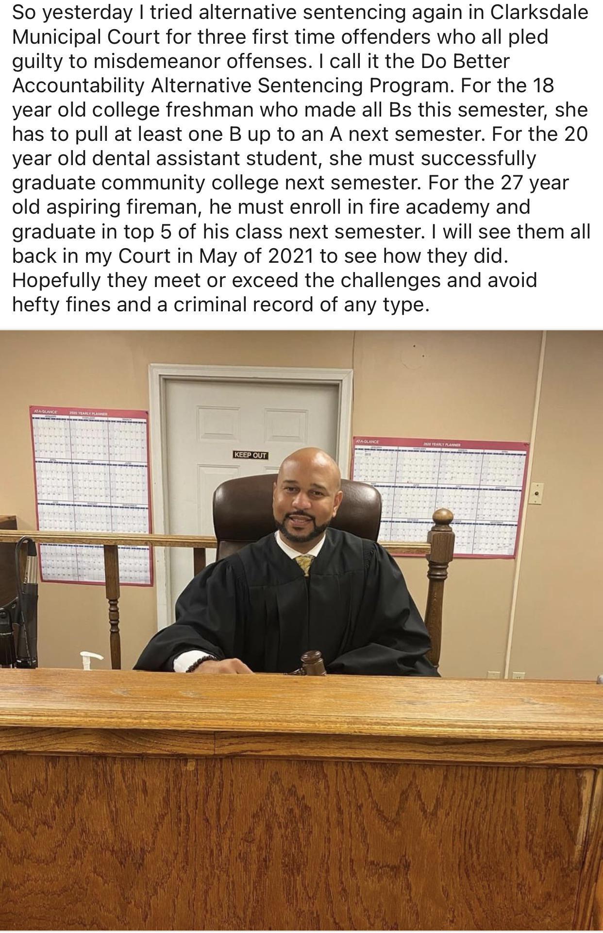 We need more judges like this. He’s making them, and the community ...