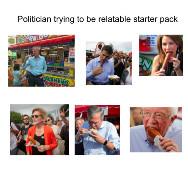 Politician trying to be relatable starter pack | /r/starterpacks ...