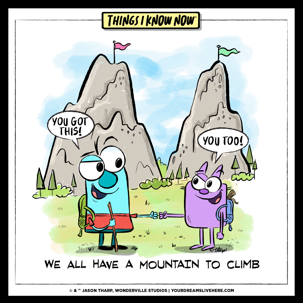What's Your Mountain? | /r/wholesomememes | Wholesome Memes | Know Your ...