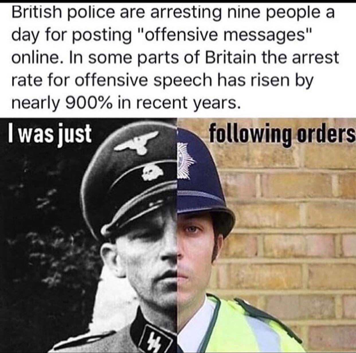 The Absolute State Of British Police I Was Just Following Orders