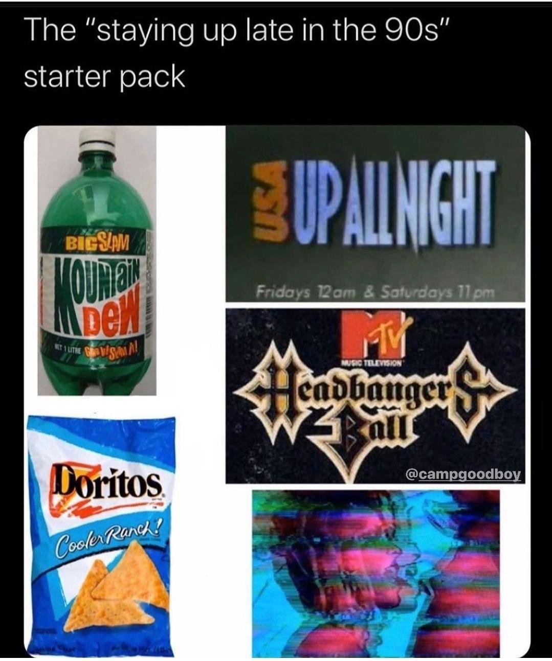 The "staying up late in the 90s" starter pack | /r/starterpacks ...