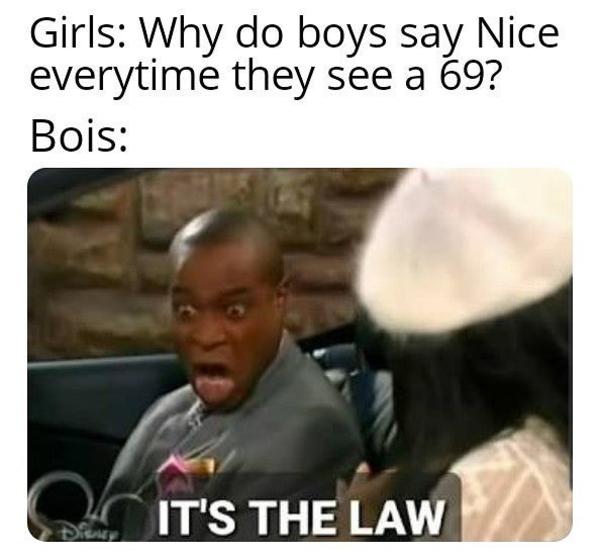 Nice | It's The Law | Know Your Meme