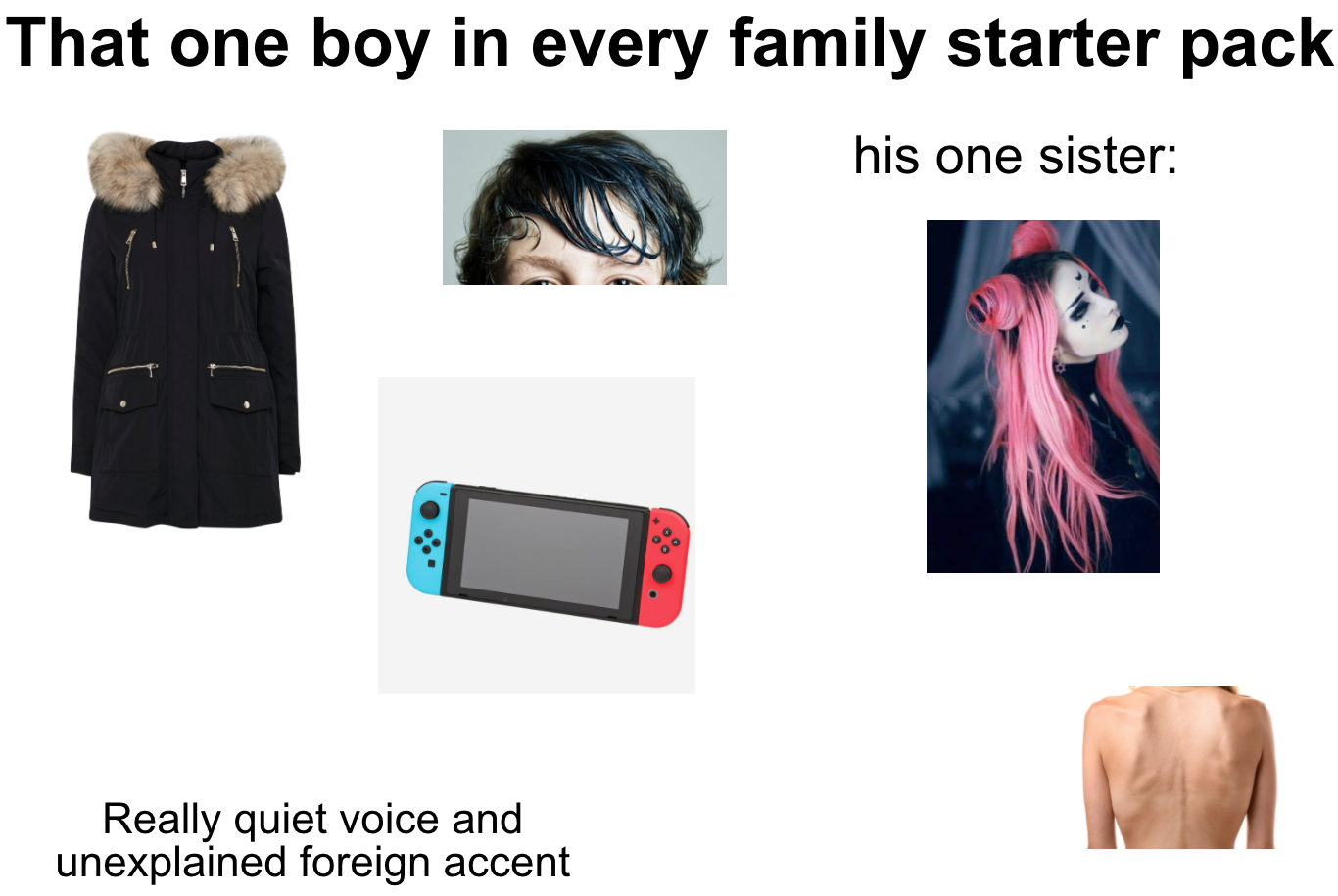 That one boy in every family starter pack | /r/starterpacks | Starter ...
