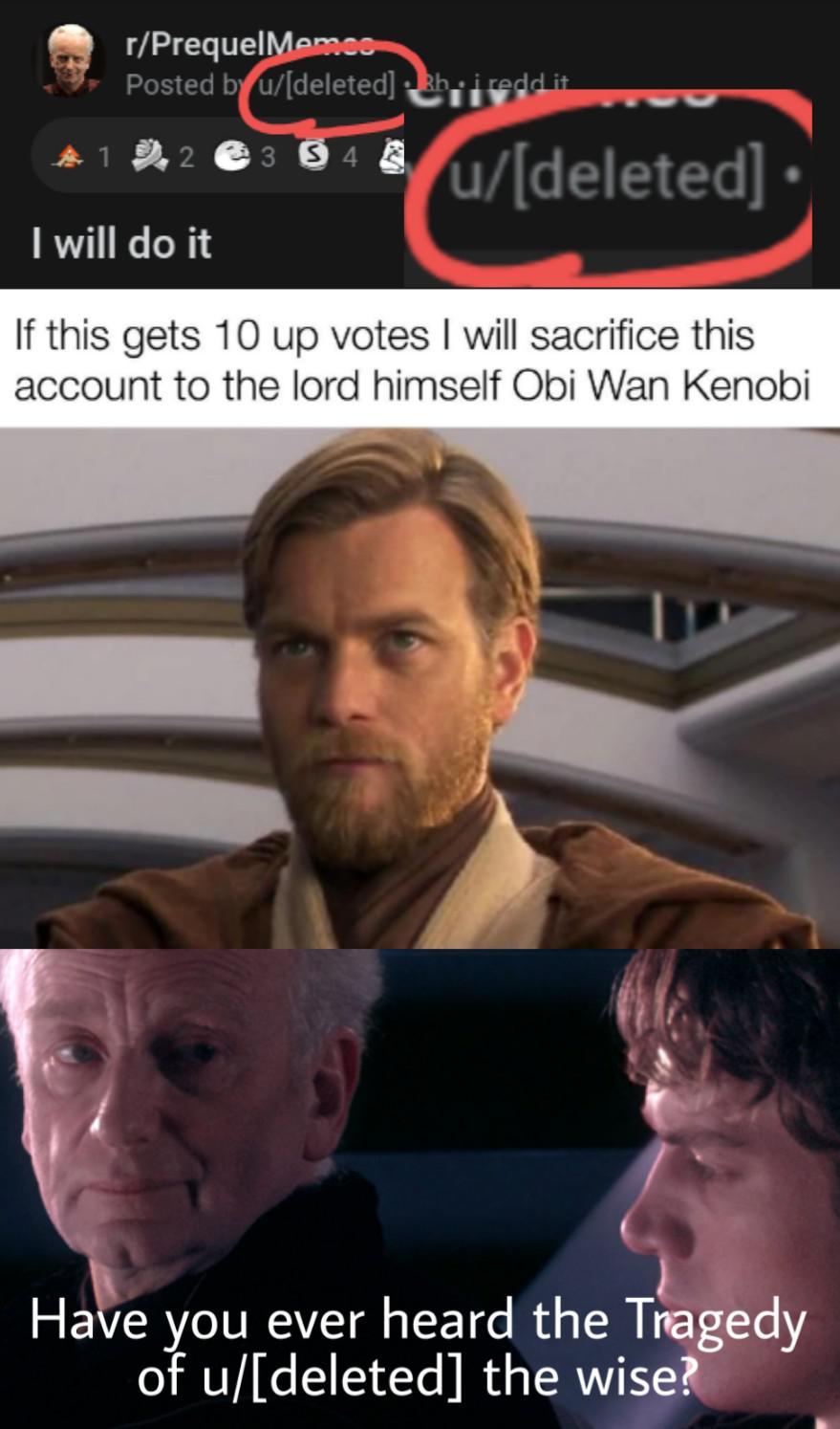 You are a Bold one | /r/PrequelMemes | Prequel Memes | Know Your Meme