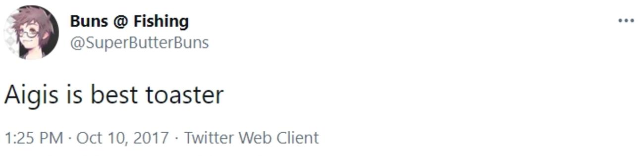 Aigis is best toaster | Aigis Toaster | Know Your Meme