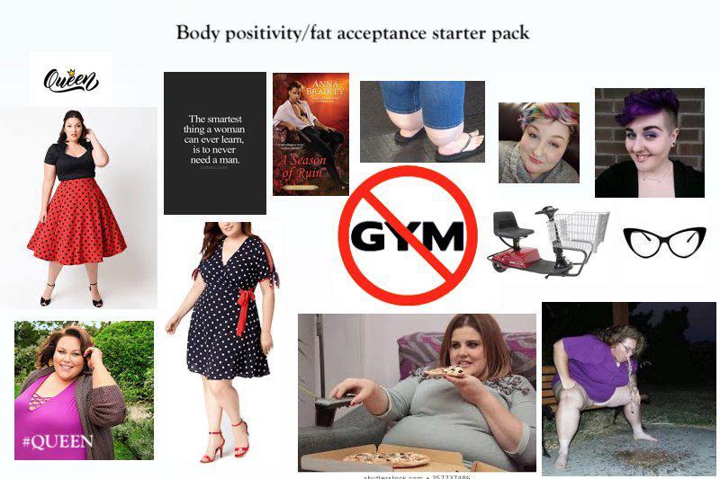 Body positivity/fat acceptance starter pack | /r/starterpacks | Starter ...
