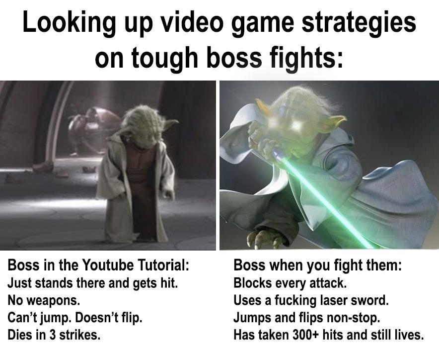 Video Game bosses in a nutshell. . . | /r/PrequelMemes | Boss Fight ...