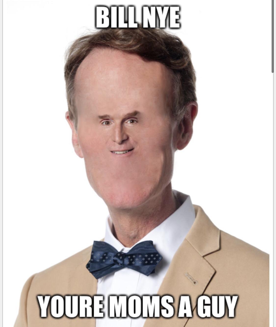 bill bil bill | /r/okbuddyretard | OkBuddyRetard | Know Your Meme