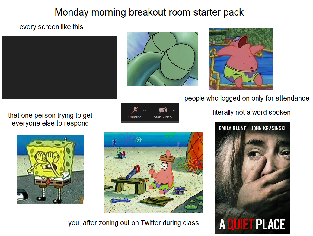 Monday morning breakout room starter pack | /r/starterpacks | Starter ...