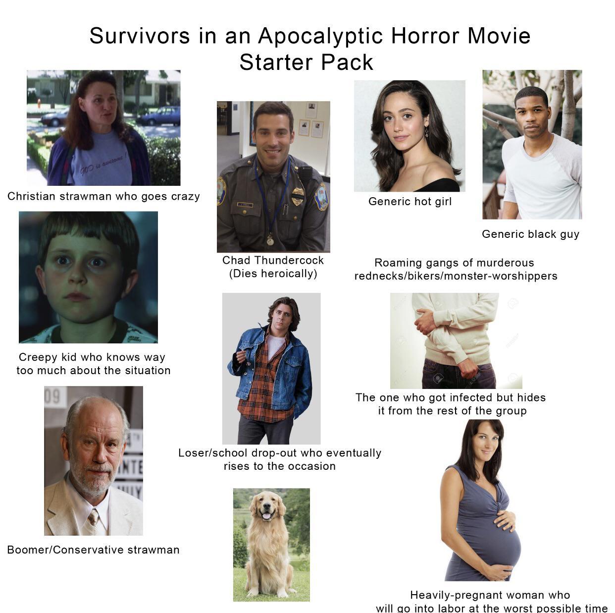 Survivors in an apocalyptic horror movie starter pack | /r/starterpacks ...