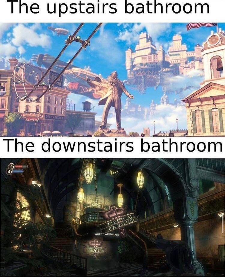 Always choose the upstairs bathroom | BioShock Infinite | Know Your Meme
