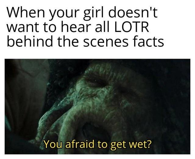 Not everyone can handle it | You Afraid To Get Wet? | Know Your Meme